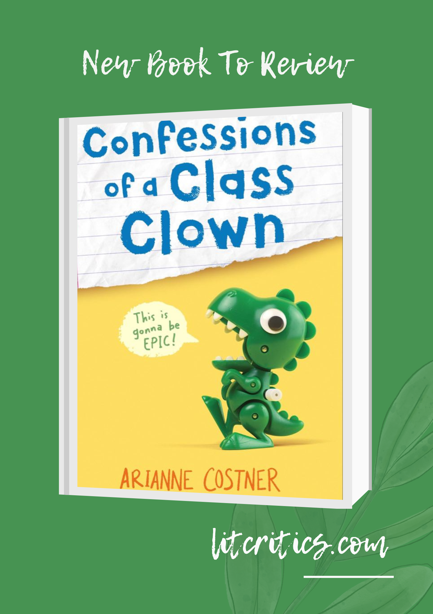 Confessions of a Class Clown by Arianne Costner Book Review - Litcritics
